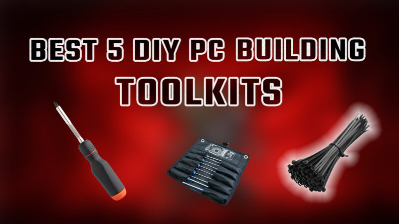 5 Best DIY PC Building Tools & Accessories for 2025 - Deltia's Gaming