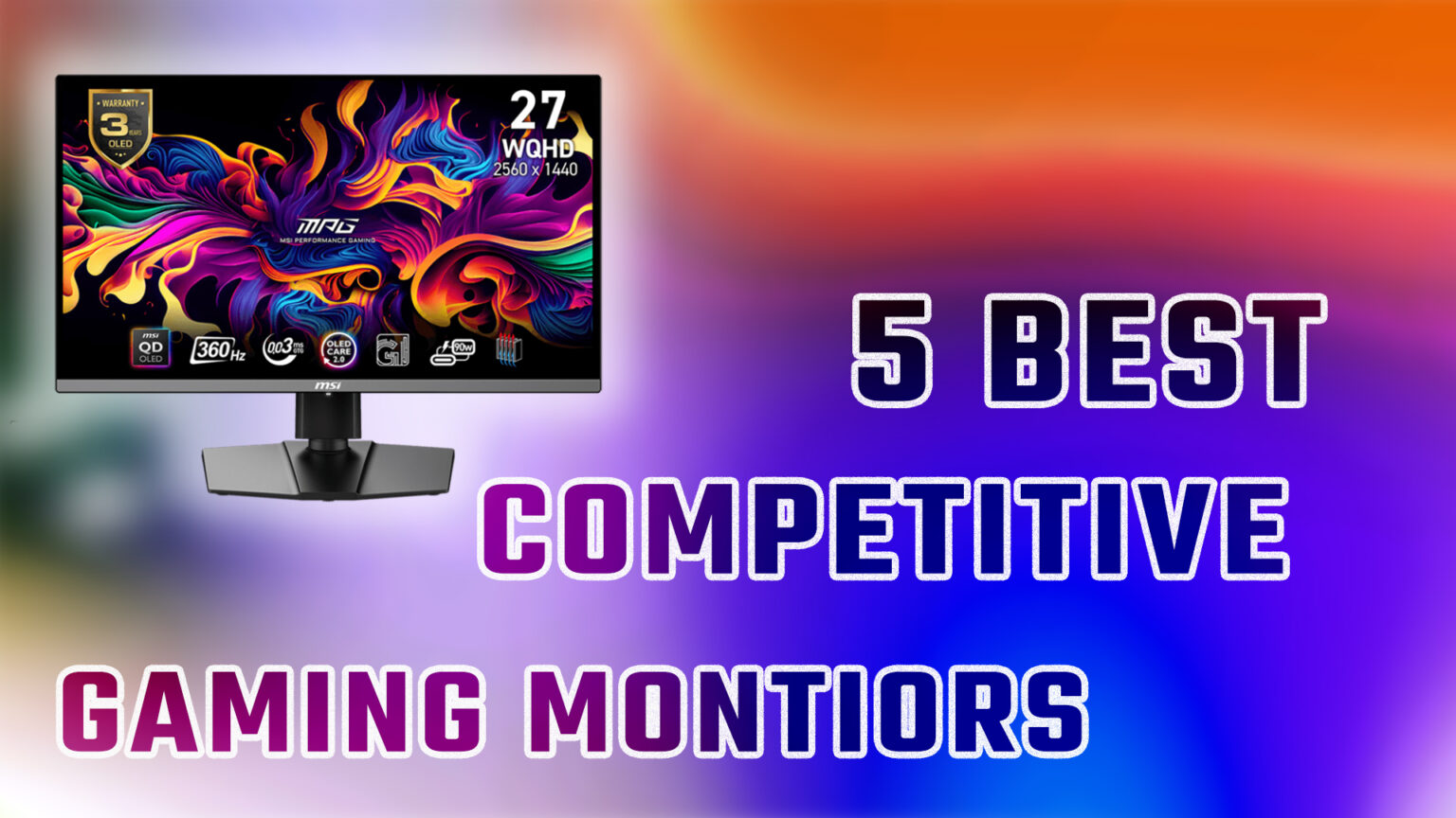 5 Best Monitors for Competitive Gaming - Deltia's Gaming