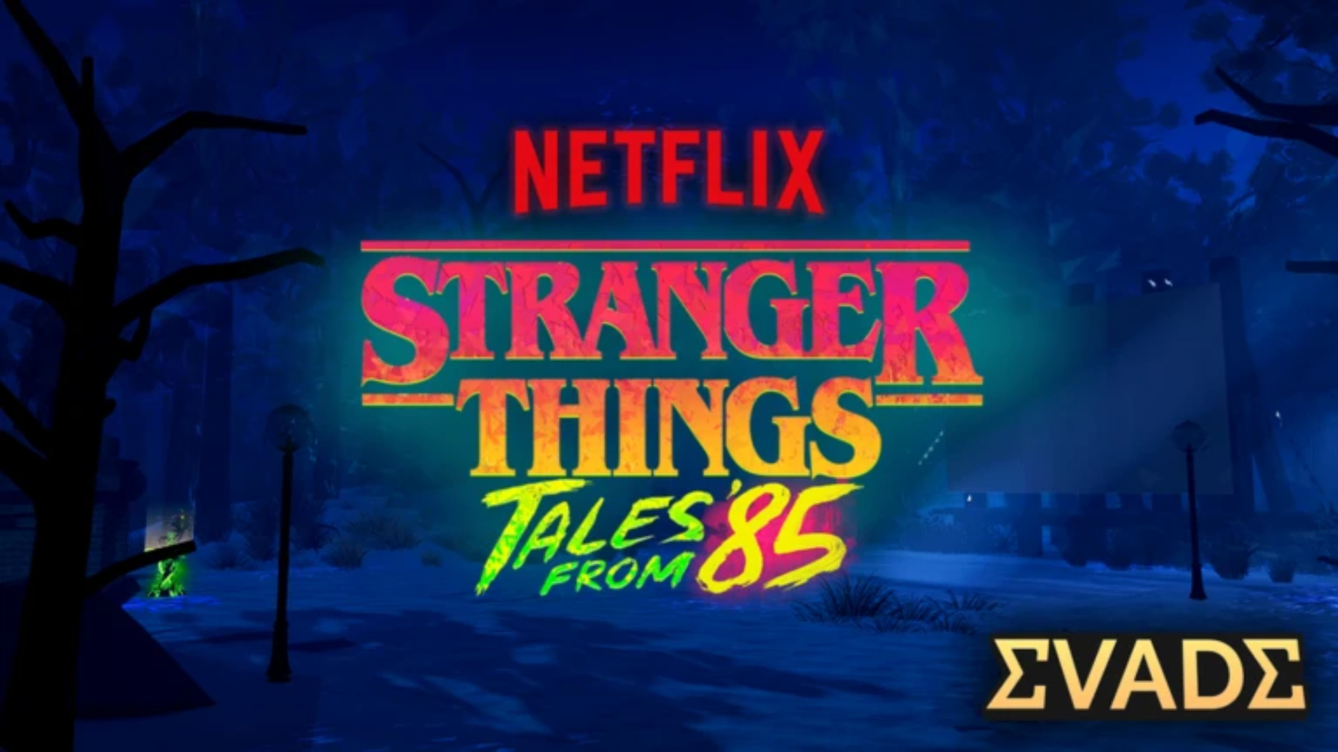 Evade Stranger Things '85 Guide - Deltia's Gaming
